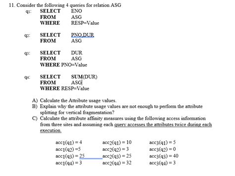 Solved 11 Consider The Following 4 Queries For Relation Asg