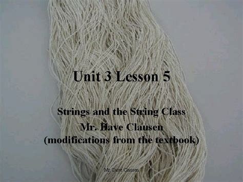 Unit 3 Lesson 5 Strings And The String