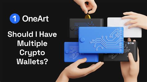 Reasons Why Having Multiple Crypto Wallets Is Important