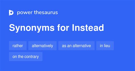 Instead Synonyms Similar Words Phrases