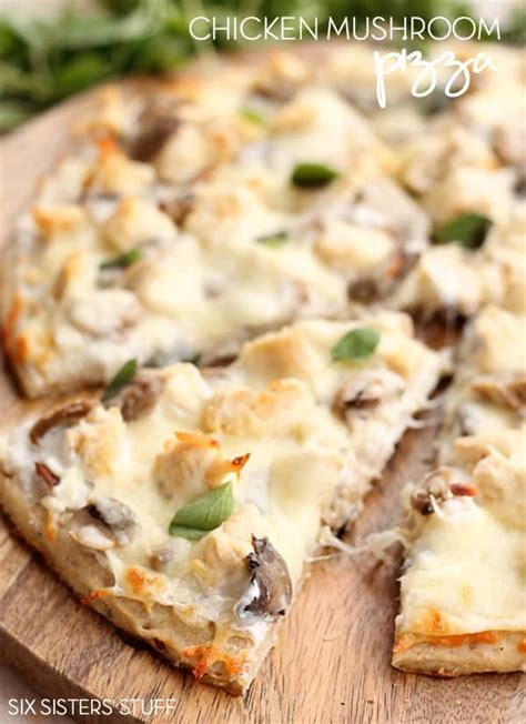 Chicken Mushroom Pizza Six Sisters Stuff