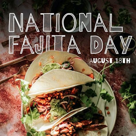 Celebrate National Fajita Day Fajitas Great Recipes Healthy