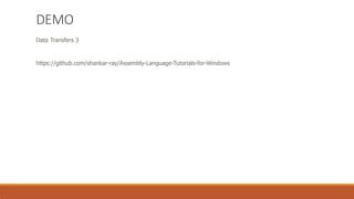 Assembly Language Tutorials For Windows Data Transfers Part Ppt