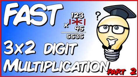 Fast Maths Trick How To Multiply Any 3 Digit Number By Any 2 Digit