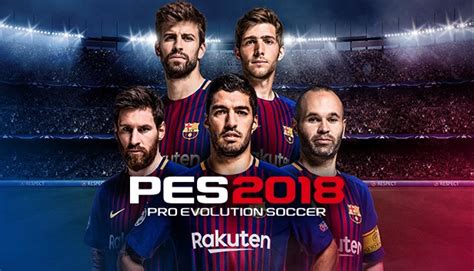 Buy Pro Evolution Soccer 2018 Pc Europe
