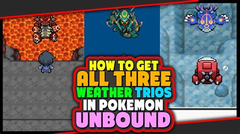 Pokemon Unbound Legendary Locations All Hoenn Weather Trios Primal Groudon Kyogre And Mega
