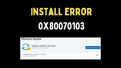 How To Fix The Install Error 0x80070103 In Windows 11 Youtube