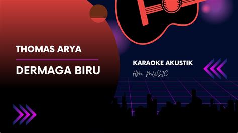 Karaoke Dermaga Biru Akustik YouTube