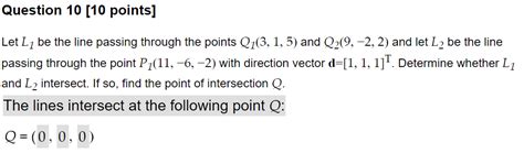 solved let l1 be the line passing through the points