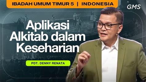 Aplikasi Alkitab Dalam Keseharian Pdt Denny Renata GMS Church