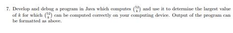 solved 7 develop and debug a program in java which computes
