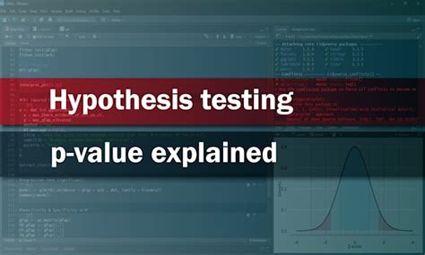 Do Hypothesis Testing And P Value Effect Size Ci Interpretation By Sadat Quayium Fiverr