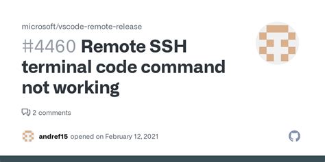 Remote Ssh Terminal Code Command Not Working · Issue 4460 · Microsoftvscode Remote Release