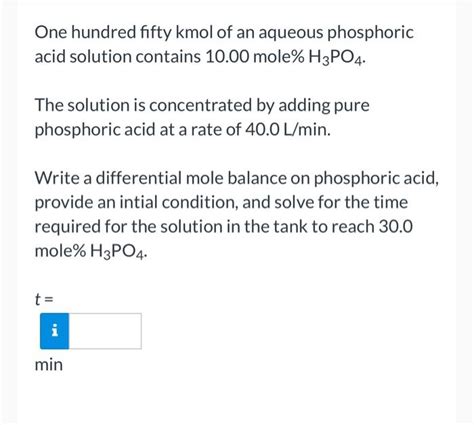 One Hundred Fifty Kmol Of An Aqueous Phosphoric Acid