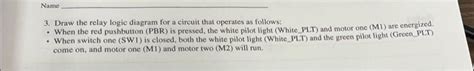 Draw The Relay Logic Diagram For A Circuit That Chegg