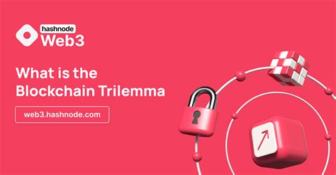 What Is The Blockchain Trilemma Blockchain Trilemma Explained