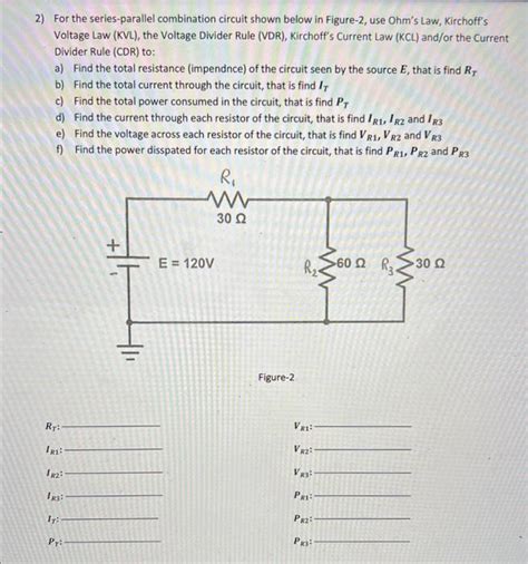 Solved 2 For The Series Parallel Combination Circuit Shown