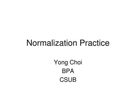 Ppt Normalization Practice Powerpoint Presentation Free Download