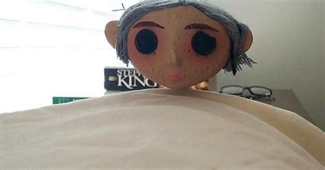 Thanks To My Daughter For Placing Her Coraline Doll Next To My Pillow