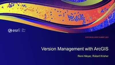 Version Management With ArcGIS Esri Videos GIS Events ArcGIS Products Industries