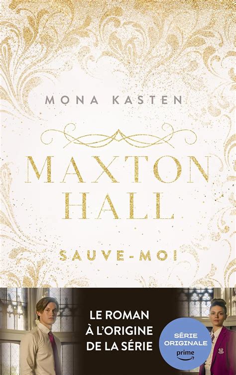 Maxton Hall Tome 1 Le Roman à Lorigine De La Sauve Moi Kasten