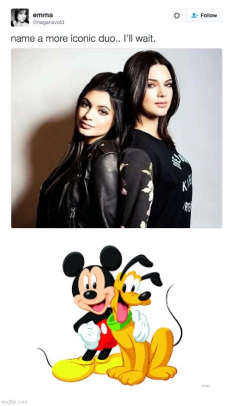 Name A More Iconic Duo Imgflip
