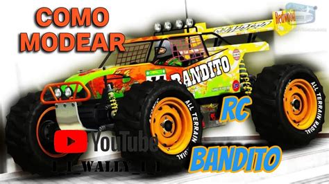 PARCHEADO COMO MODEAR TU RC BANDITO EN GTA V ONLINE YouTube