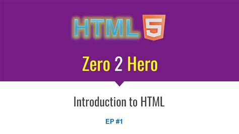 Html Zero 2 Hero Ep 1 Introduction To Html Youtube