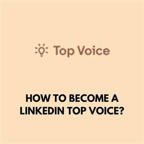 How To Become A Linkedin Top Voice A Comprehensive Guide Viralspy