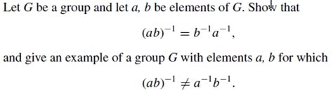 Solved Let G Be A Group And Let A B Be Elements Of G Show Chegg Com
