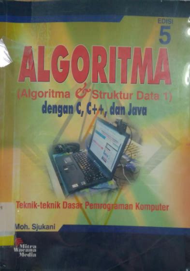 Algoritma Algoritma Dan Struktur Data 1 Dengan C C Dan Java Teknik