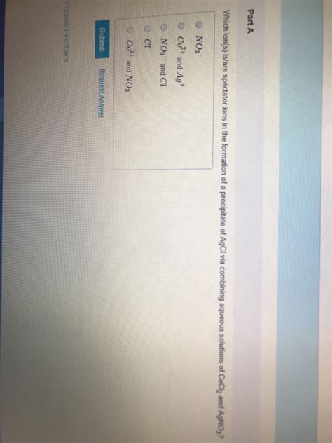 Solved Part A Which Ion S Is Are Spectator Ions In The Chegg