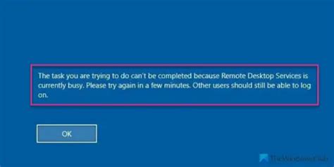 Remote Desktop Services Is Currently Busy For One User Fix