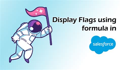 Display 🚩 Flags Conditionally Using Formula In Salesforce Lightning