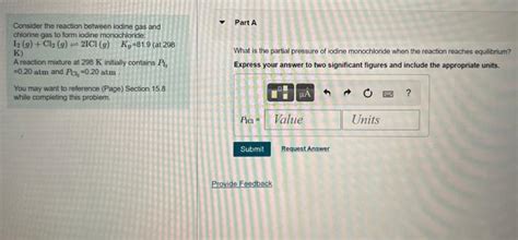 Solved Consider The Reaction Between Iodine Gas And Chlorine
