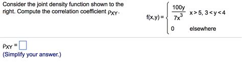 Solved Consider The Joint Density Function Shown To The Chegg Com