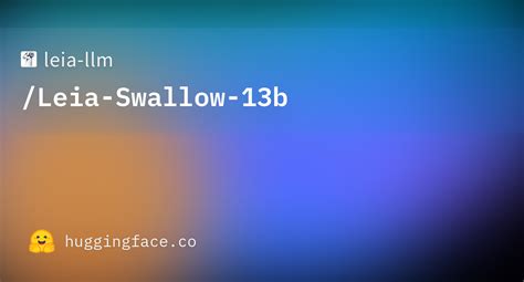 Leia Llm Leia Swallow B Hugging Face