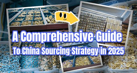 When Is The Best Time To Source From China In 2025? A Comprehensive Guide To China Sourcing ...
