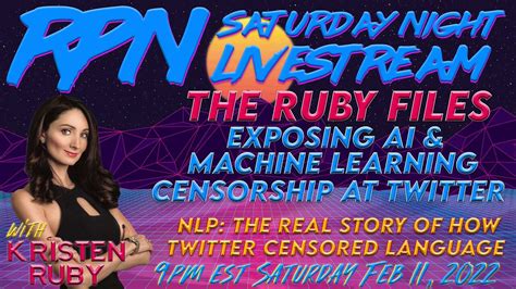 The Ruby Files Part 1 Twitters Ai Censorship Model W Kristen Ruby On