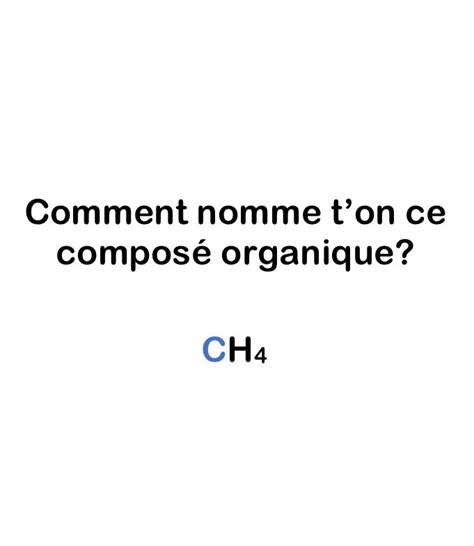 Nomenclature Des Composés Organiques De Base Flashcards Memorang