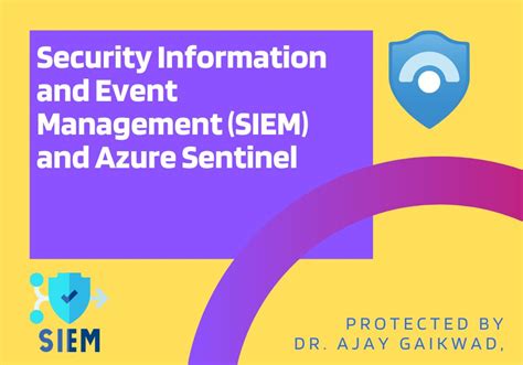 Security Information And Event Management Siem And Azure Sentinel