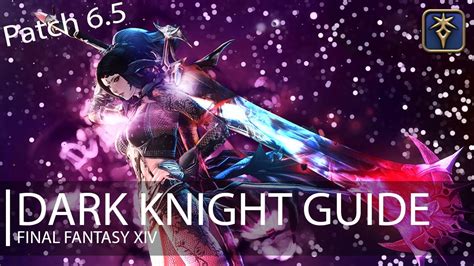 FFXIV Endwalker Dark Knight Guide Patch 6 5 YouTube