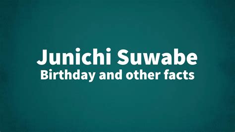 Junichi Suwabe Birthday And Other Facts