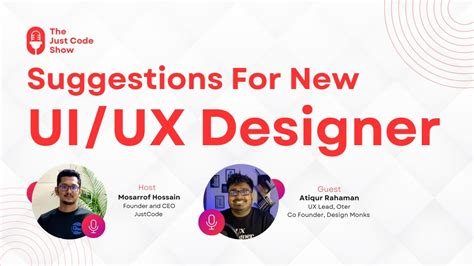 suggestion for new ui ux designer the justcode show e 8 youtube