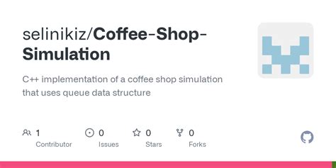 Github Selinikizcoffee Shop Simulation C Implementation Of A Coffee Shop Simulation That