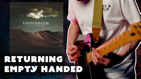 Returning Empty Handed Underøath Guitar Cover YouTube
