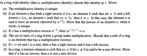 Solved In A Ring With Identity That Is Multiplicative Chegg