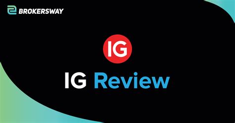 Ig Review Features Pros Cons And More 2025 Brokersway