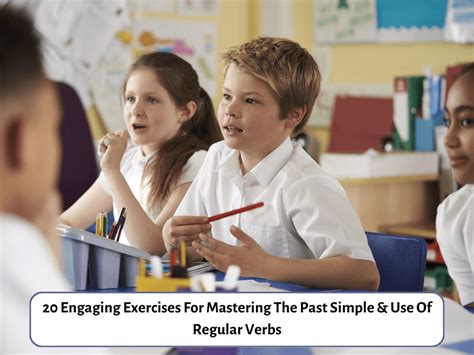20 Engaging Exercises For Mastering The Past Simple And Use Of Regular