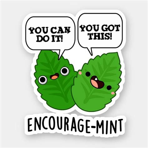 Encourage Mint Cute Positive Mint Pun Sticker Zazzle Encouragement